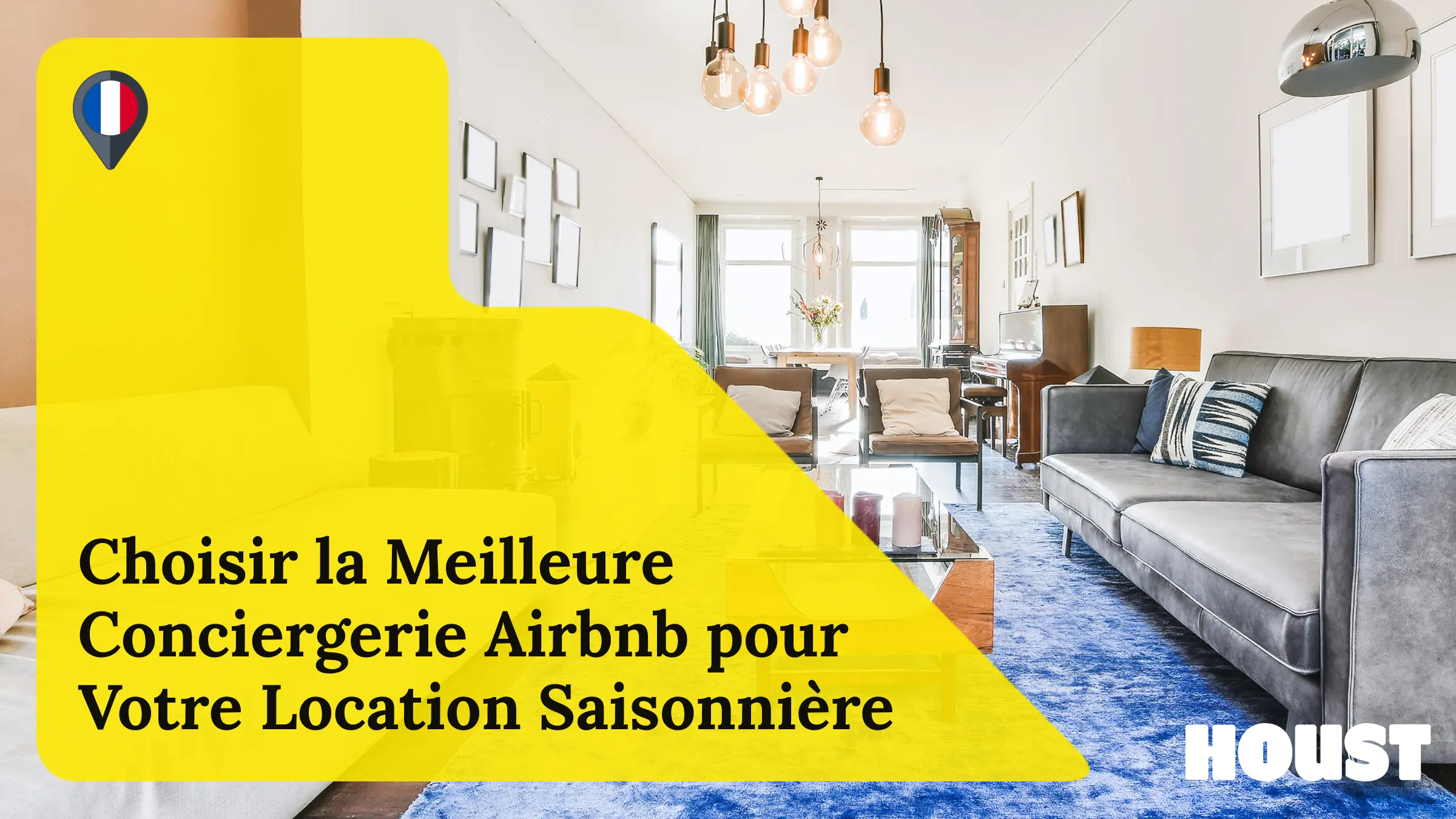 Choisir la Meilleure Conciergerie Airbnb pour Votre Location Saisonnière